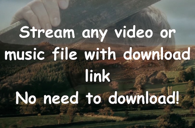How to stream Videos, Movies, Music with download link